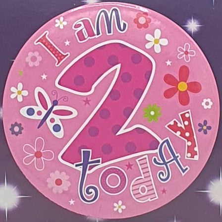 Pink I Am 2 Today Birthday Badge – Sprinkle of Magic